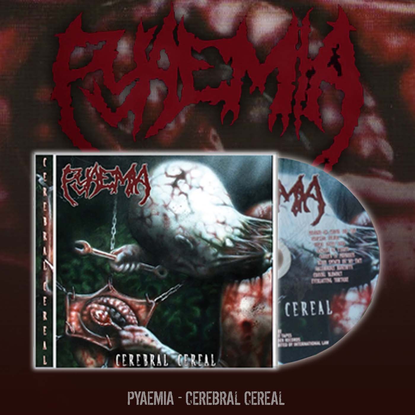 CD – PYAEMIA – Cerebral Cereal – Inherited Production